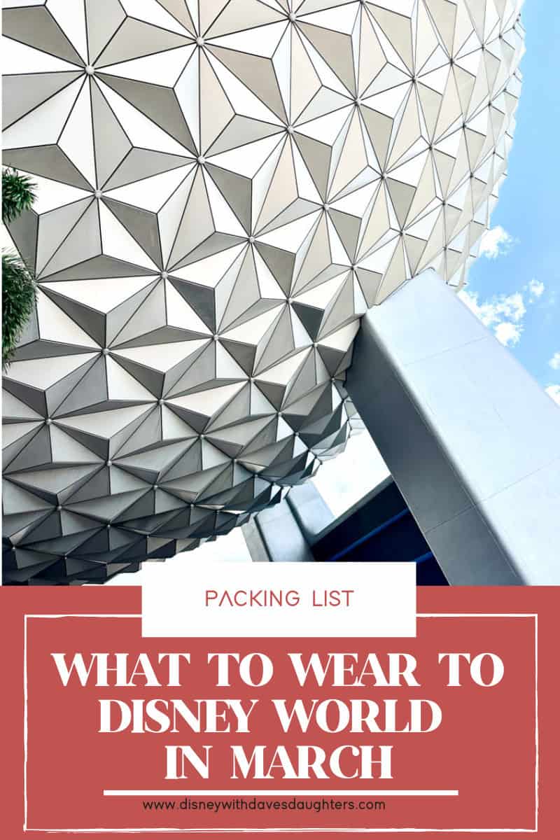 What To Wear To Disney World In March
